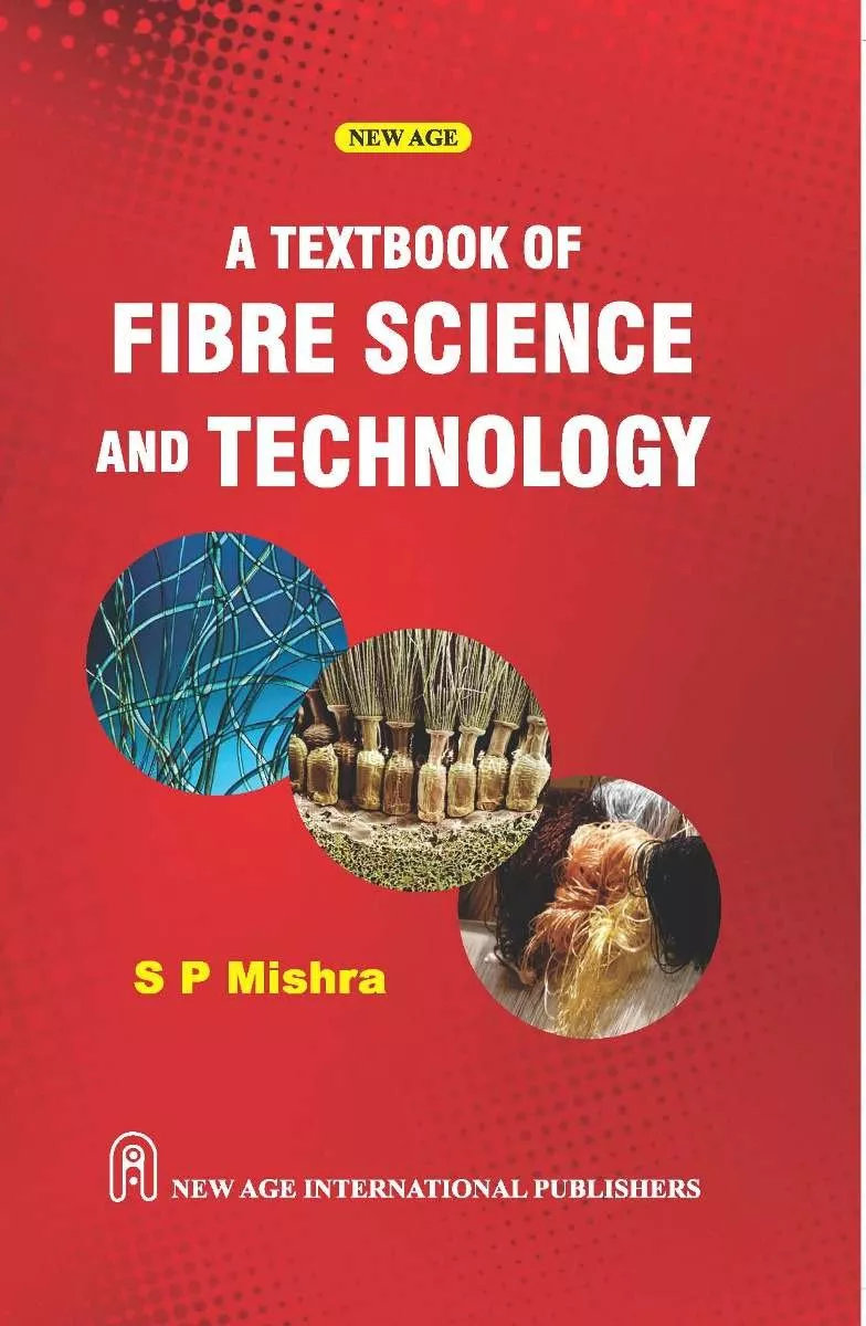 A Textbook of Fibre Science and Technology
