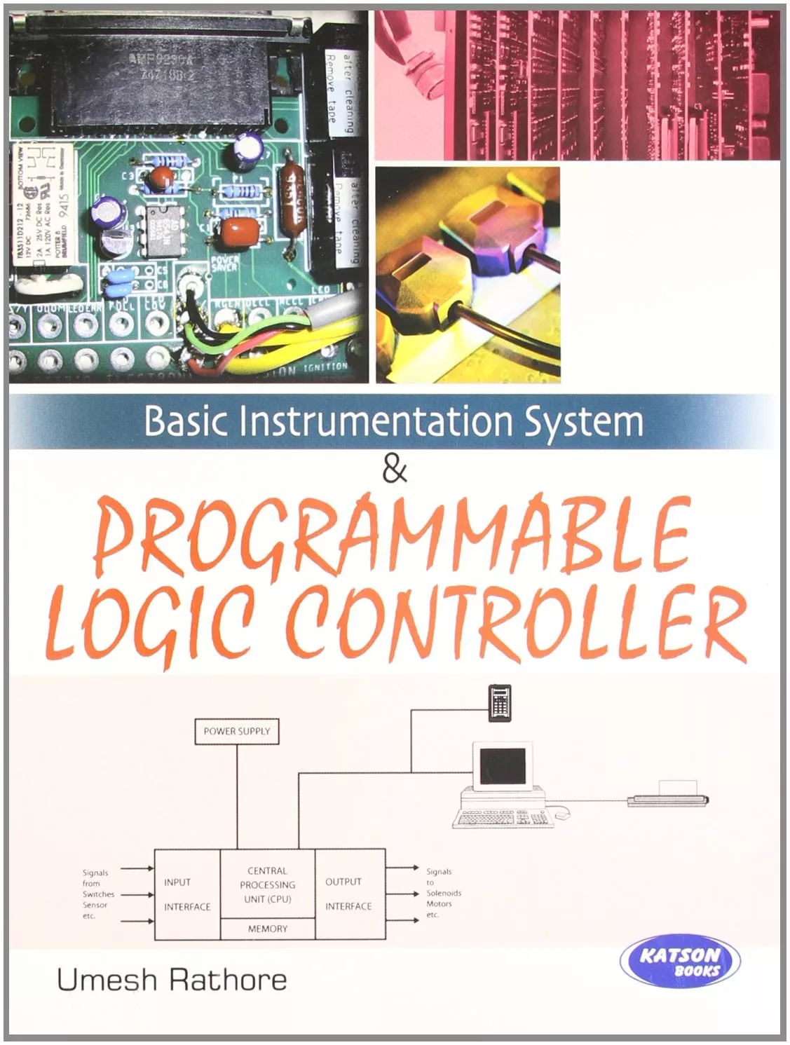 Basic Instrumentation System & Programmable Logic Controller