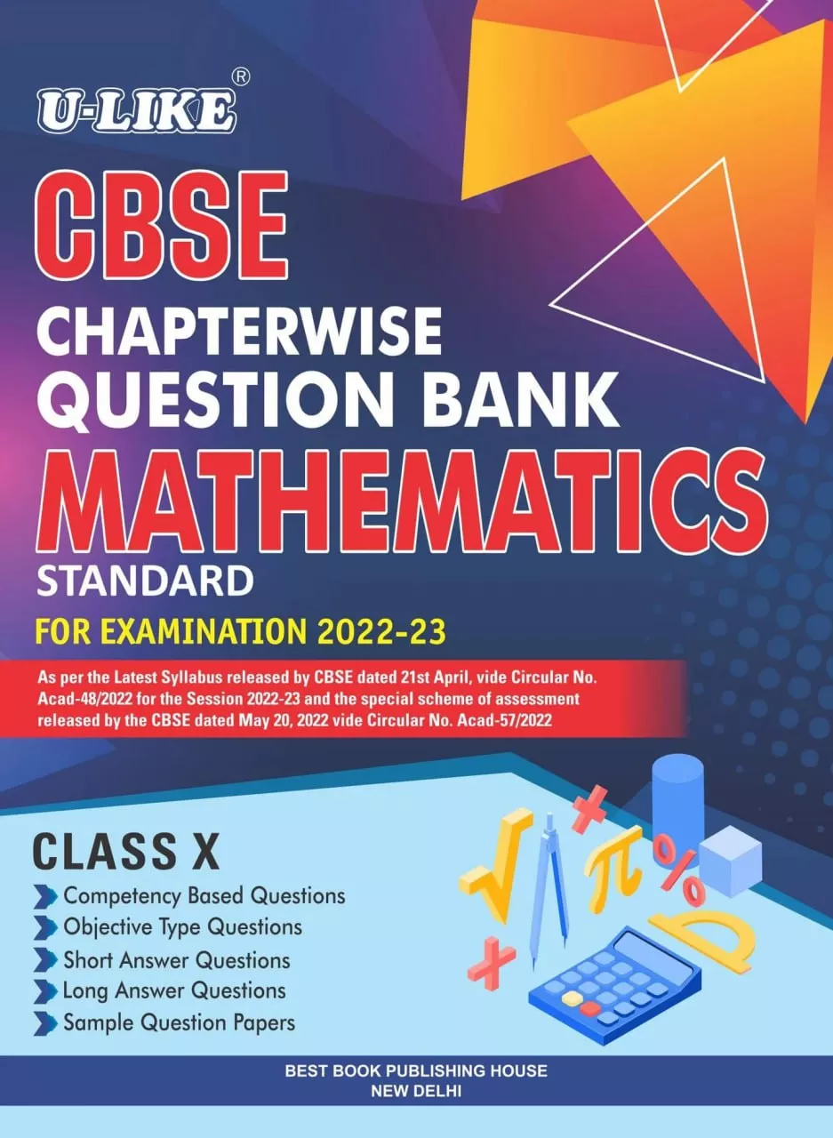 ULIKE CBSE CHAPTERWISE QUESTION BANK MATHEMATICS (STND) CLASS 10 (2022 ...