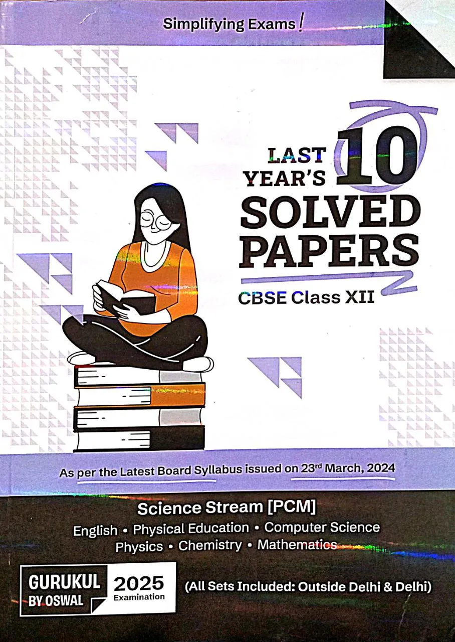 Cbse Last 10 Years Solved Paper Science 12th (pcm) | 2025