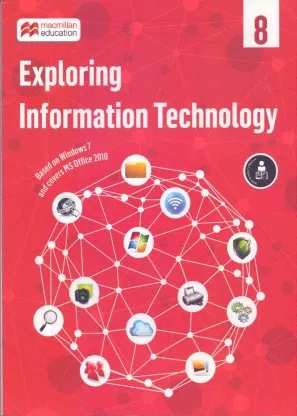 Exploring Information Technology Class - 8