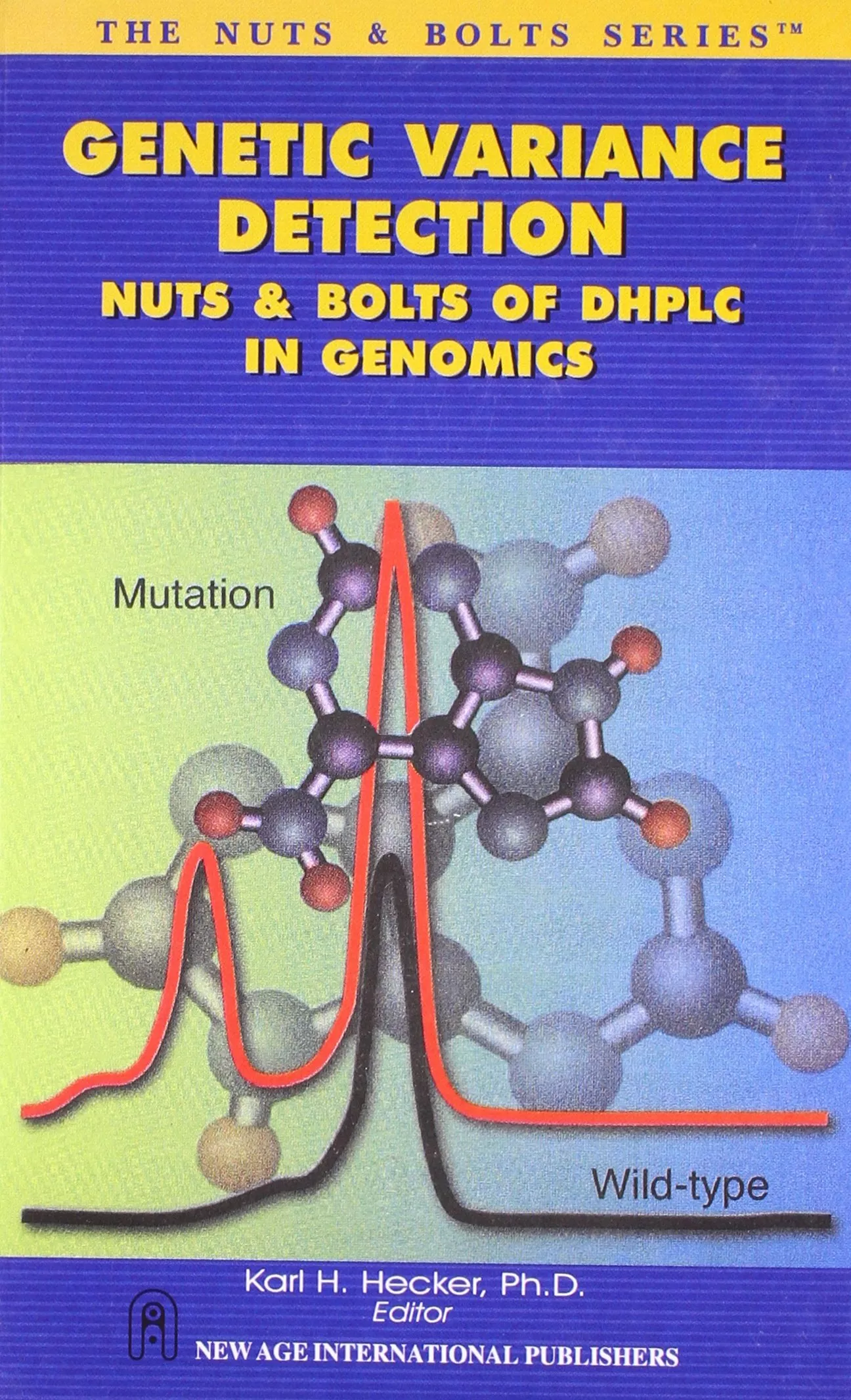 Genetic Variance Detection Nuts And Bolts Of Dhplc In Genomics