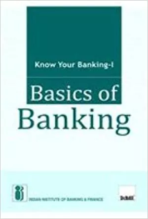 Know Your Banking - I Basics of Banking