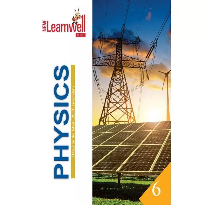 NEW LEARNWELL ICSE PHYSICS CLASS-6