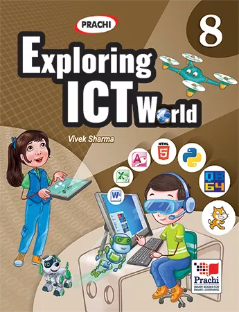 Prachi Exploring ICT World Textbook for Class 8