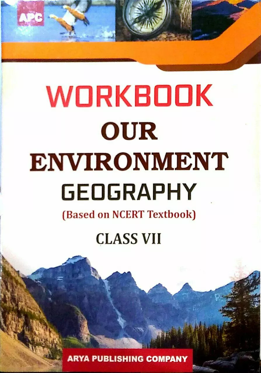 Workbook Our Environment Geography Class 7 Based On Ncert Textbooks workbook-our-environment-geography-class-7-based-on-ncert-textbooks