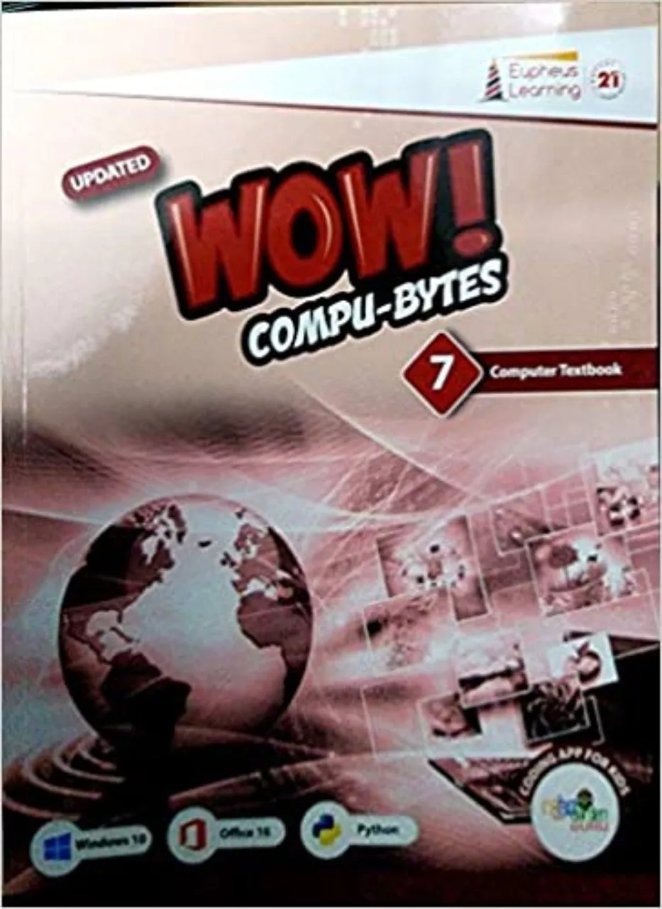 Eupheus Learning Wow Compu-Bytes Computer Class 7